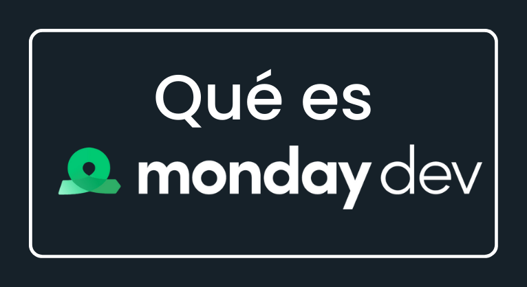 ¿Qué es monday dev?